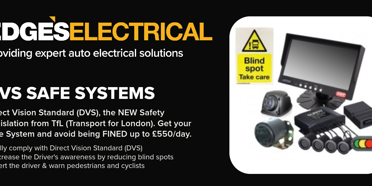 What is Direct Vision Standard (DVS)? — Edge's Electrical